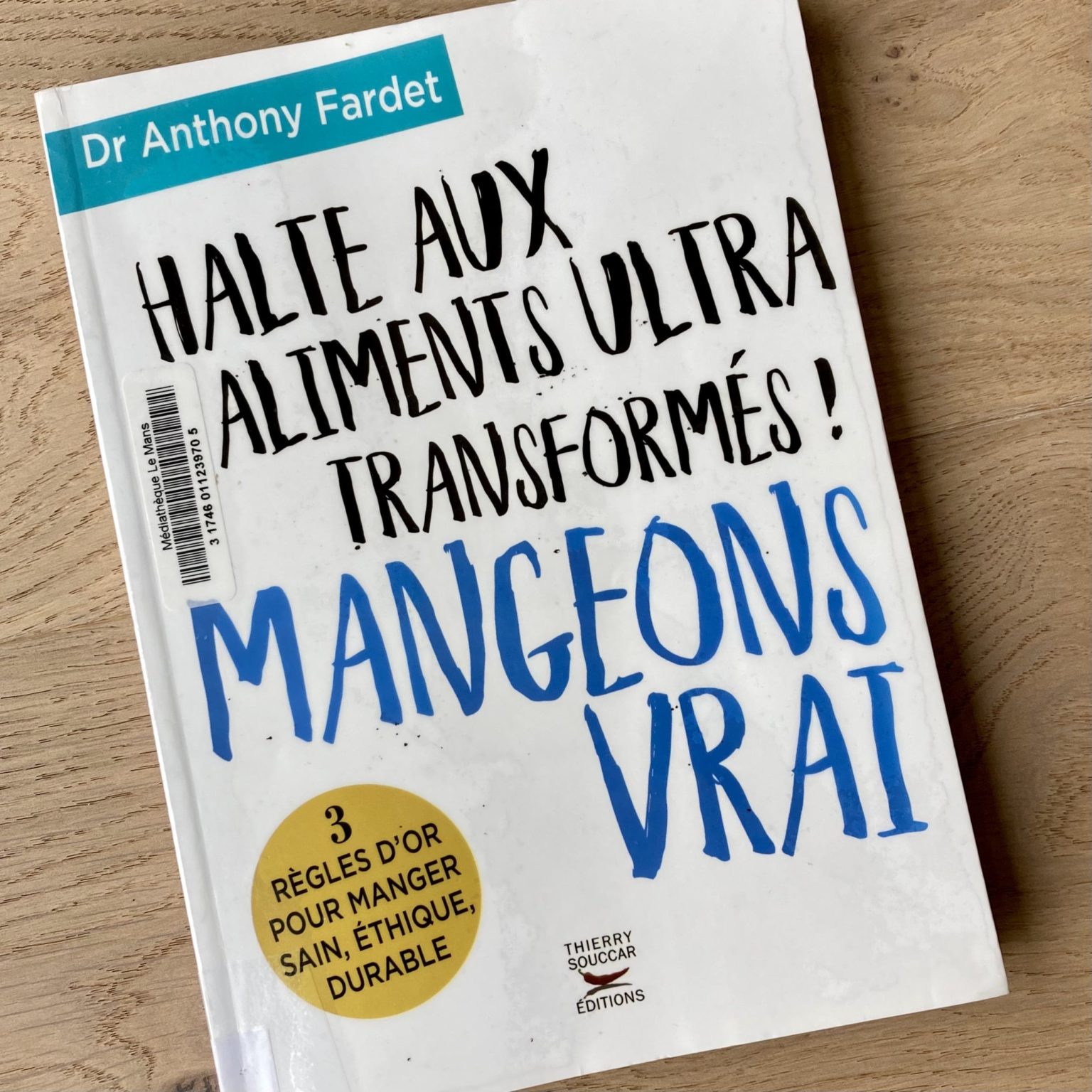 Halte aux aliments ultra transformés! Mangeons vrai - Moins sucré, Plus ...